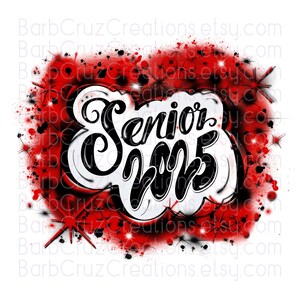 Senior 2025, Airbrush Png, High School, Class Of, Graduate, Sublimation ...