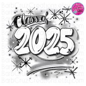 Airbrush Png, Class of 2025, Senior, 2025, Sublimation Design, Digital ...