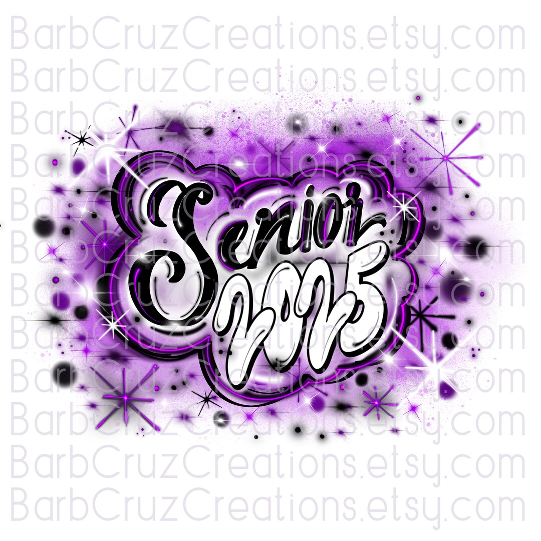 Senior 2025, High School, Class Of, 2025, Airbrush, Sublimation Design ...