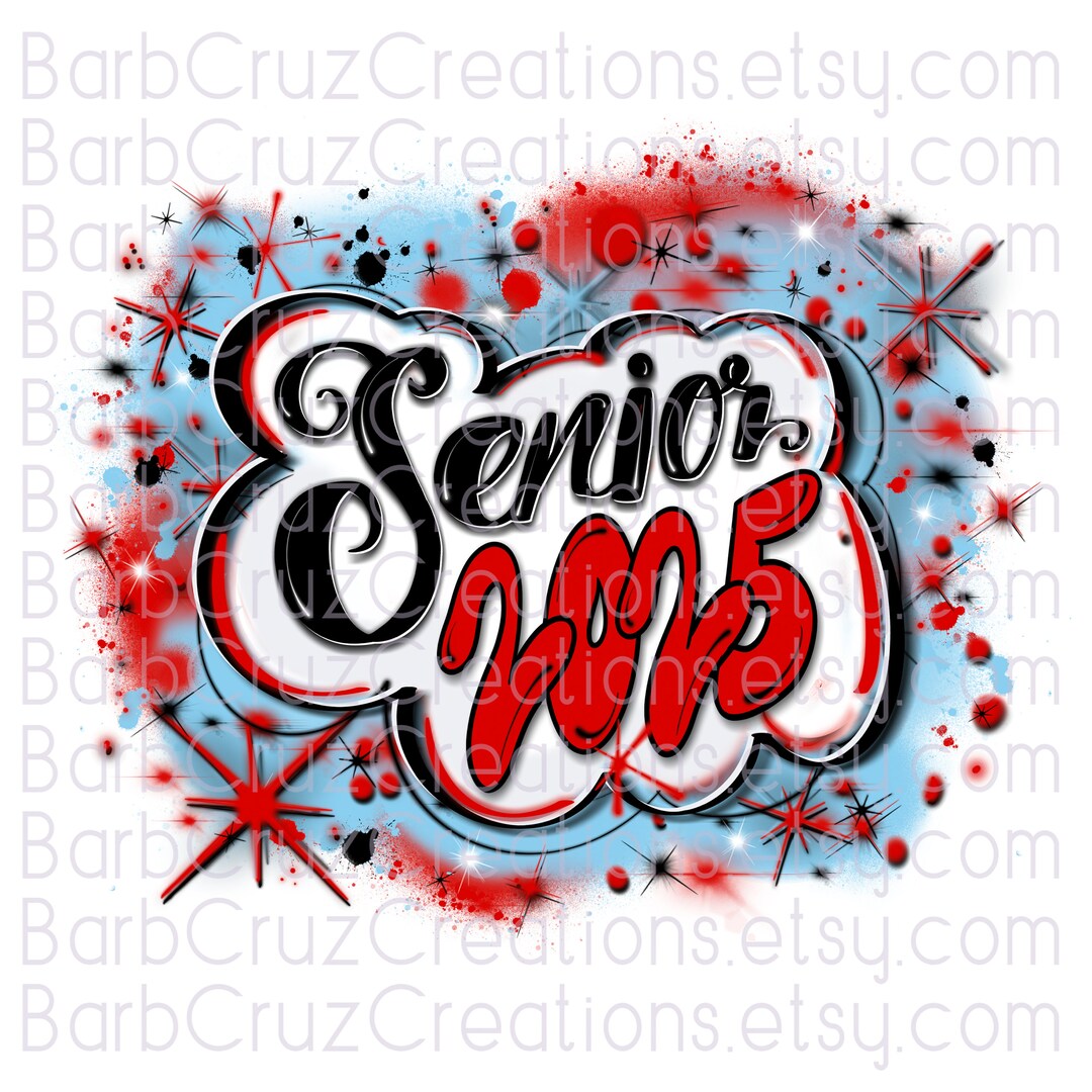 Senior 2025, High School, Class of 2025, Graduate, Airbrush ...