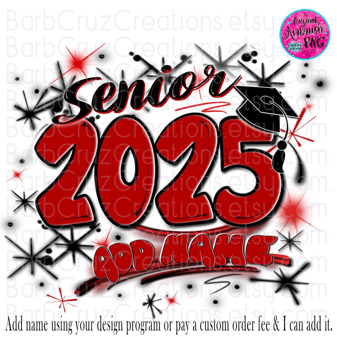 Red Senior 2025, High School, Class of 2025, Airbrush Png, Sublimation ...