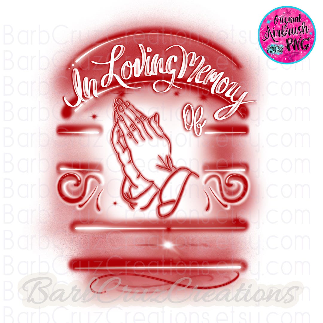 Airbrush Png, in Loving Memory Of, RIP, Happy Heavenly, Sublimation ...