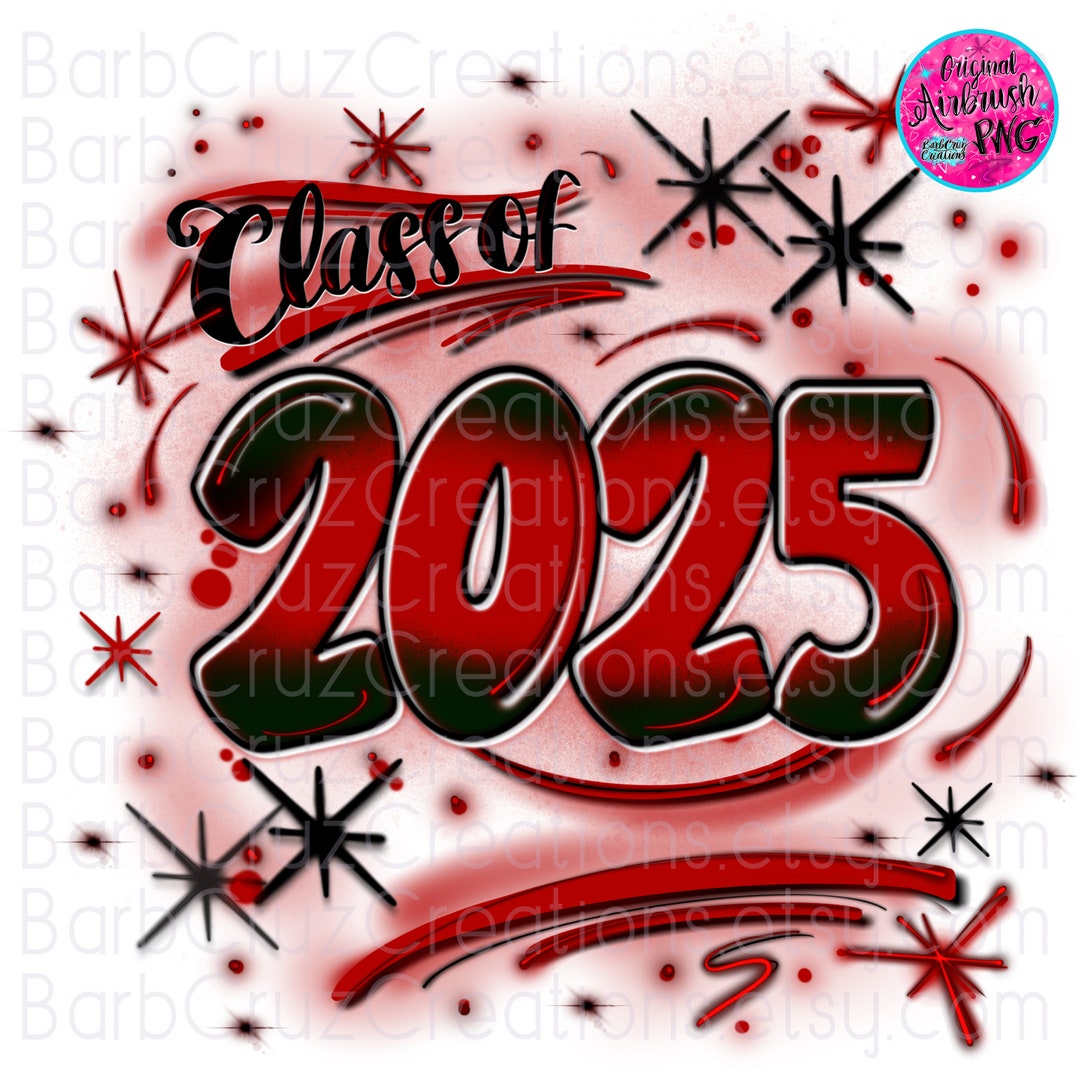Airbrush, Class of 2025, Senior, 2025, Sublimation Design, Digital ...
