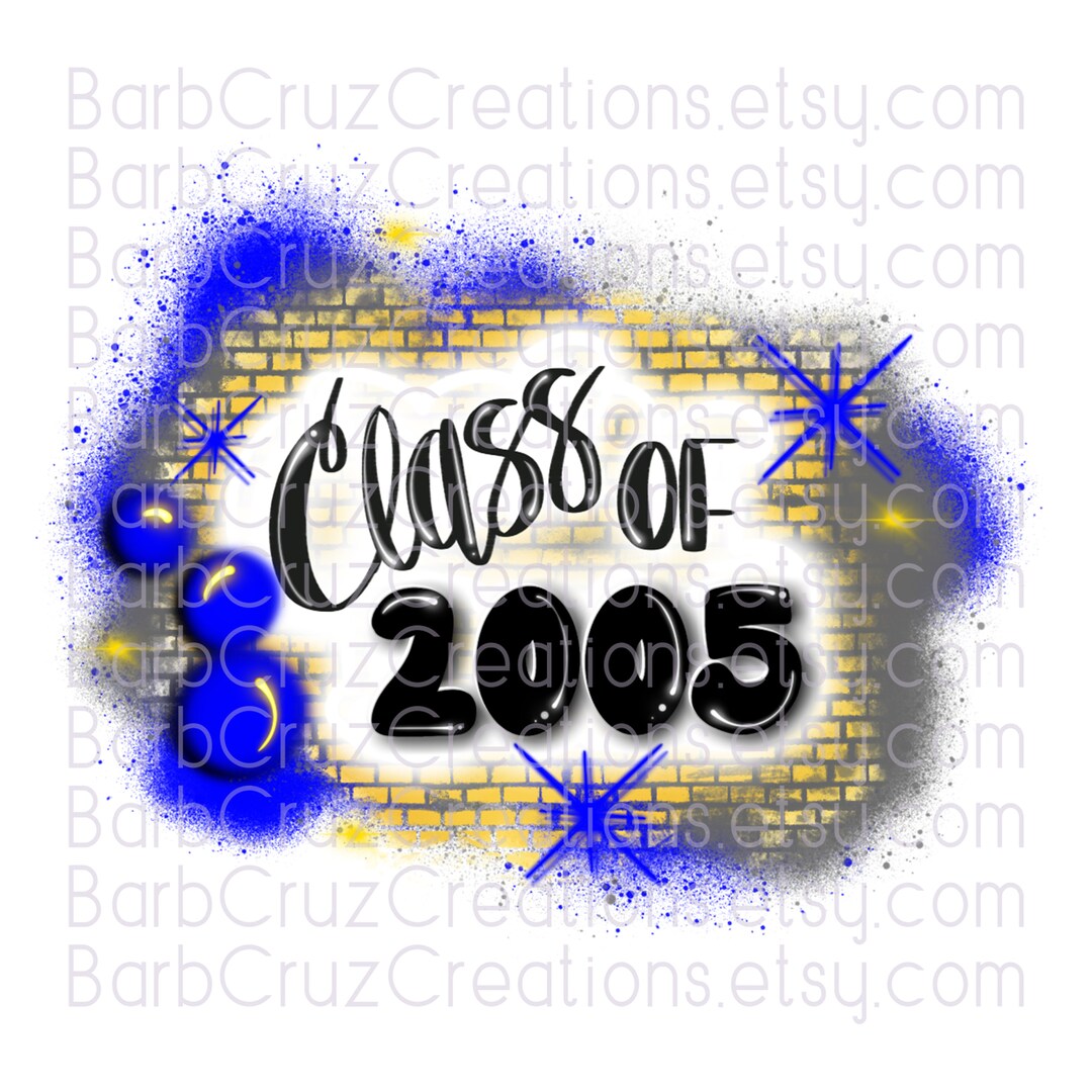 Airbrush Png, Class of 2005, Sublimation Design, Brick Wall, Graffiti ...