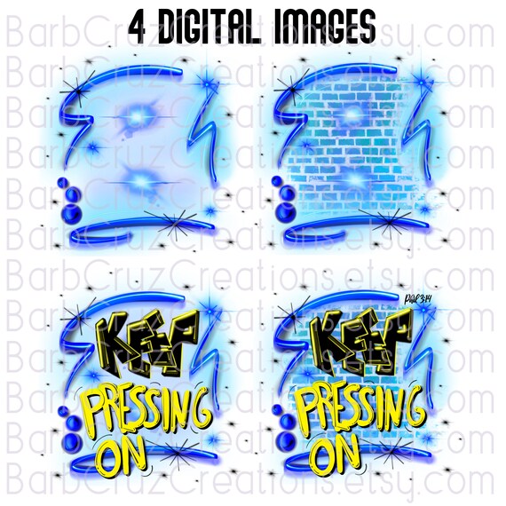 Keep Pressing On Airbrush Backgrounds Fierce Love 4 Digital - Etsy