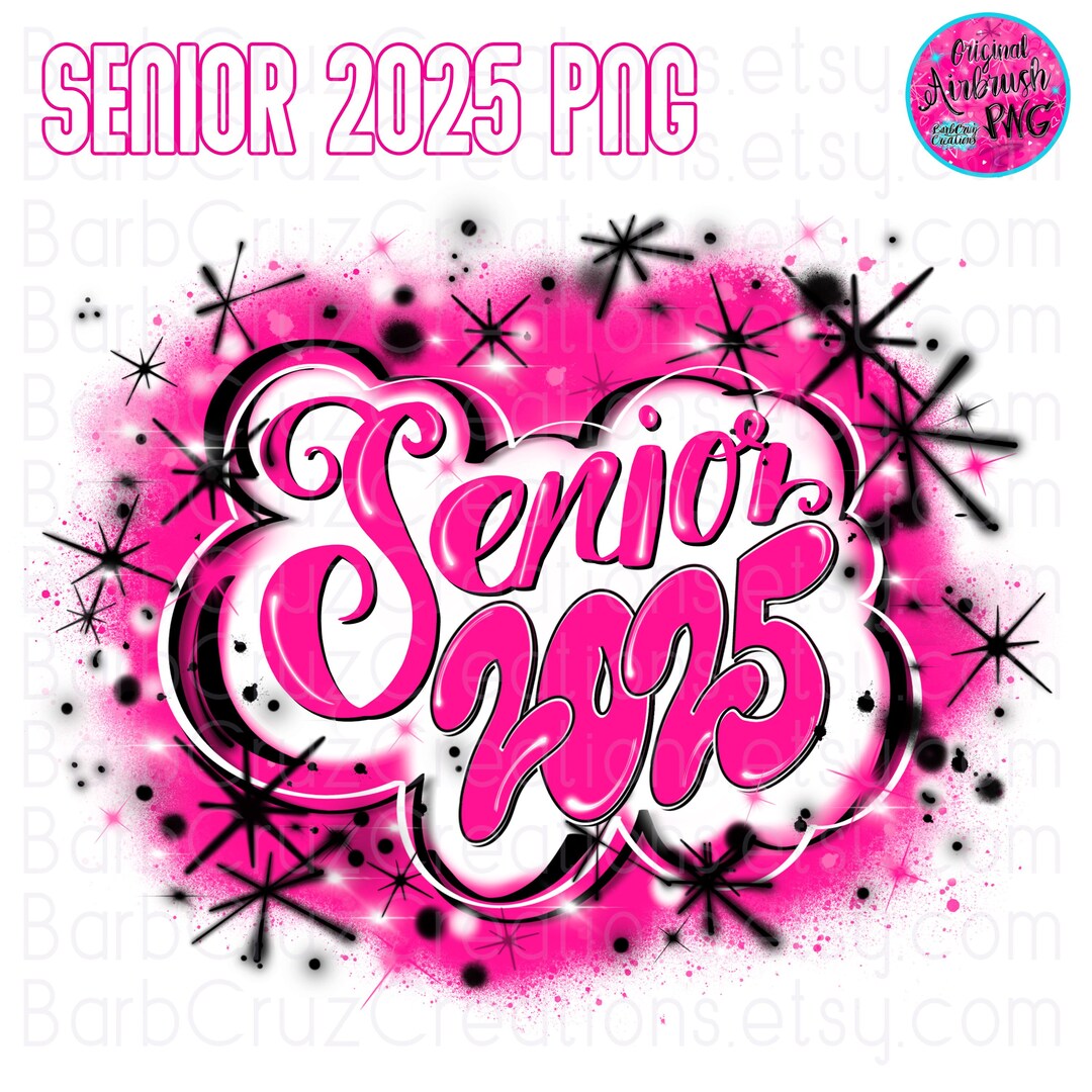 Airbrush Png, Pink Senior 2025, High School, Class of 2025, Airbrush ...