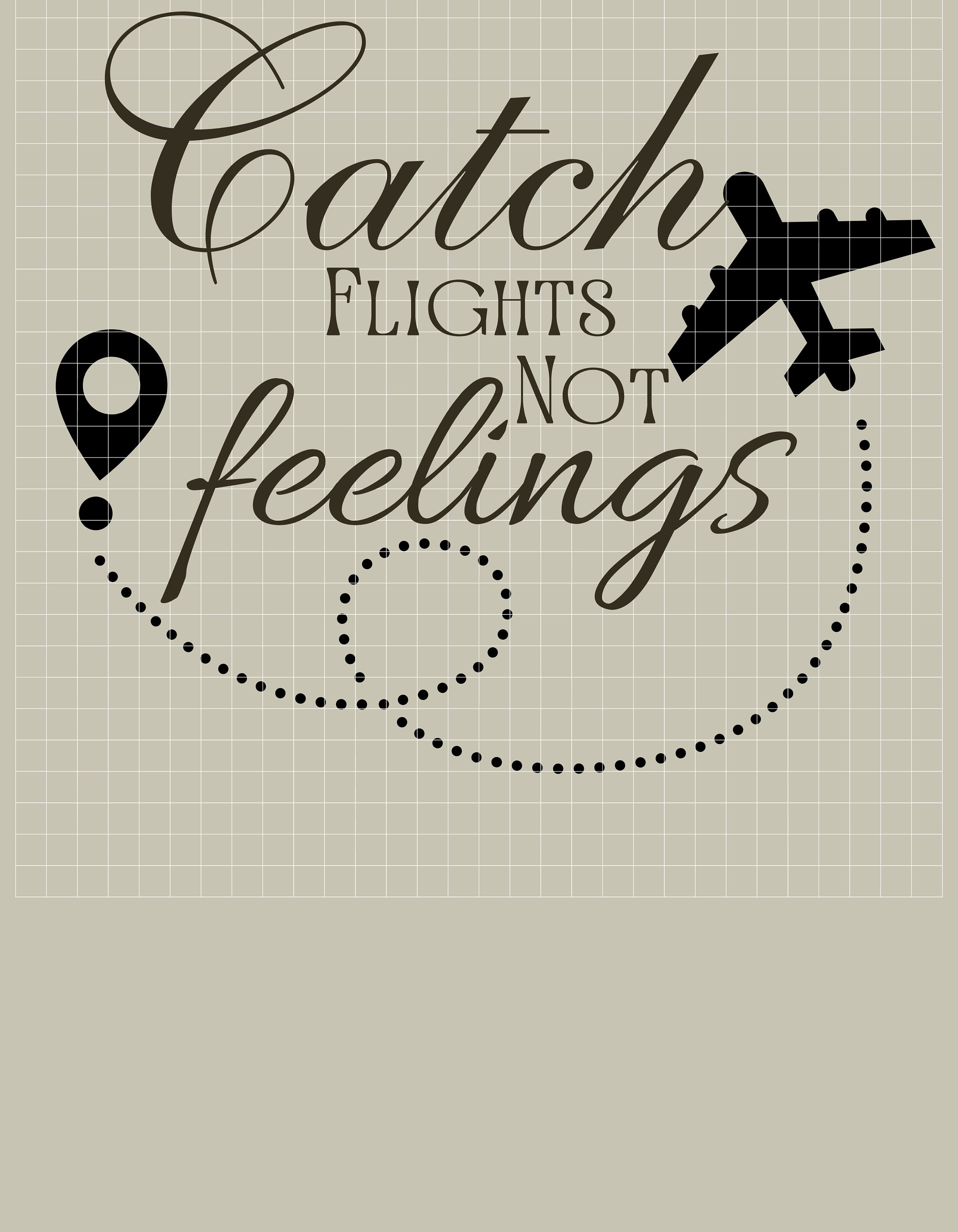 Catch Flights Not Feelings PNG Download | Travel Girl, Travel PNG ...
