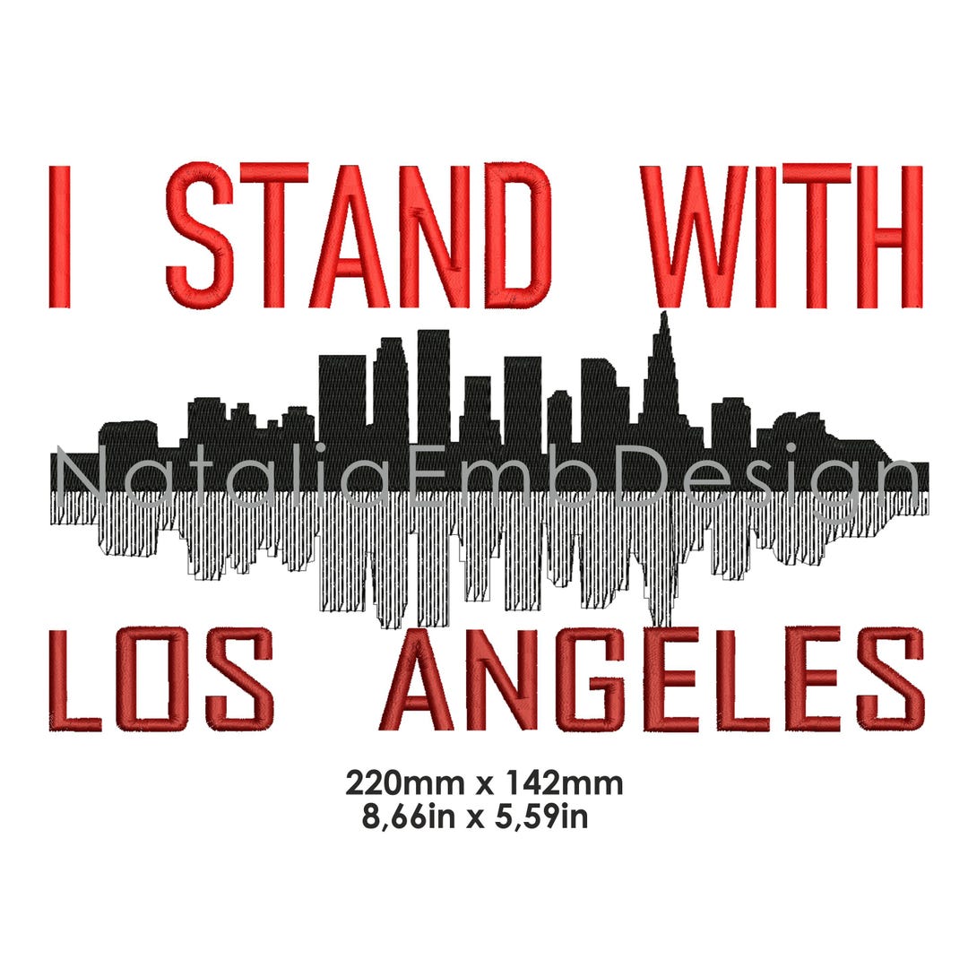 LA Embroidery, Los Angeles Embroidery Design, Stand With Los Angeles ...