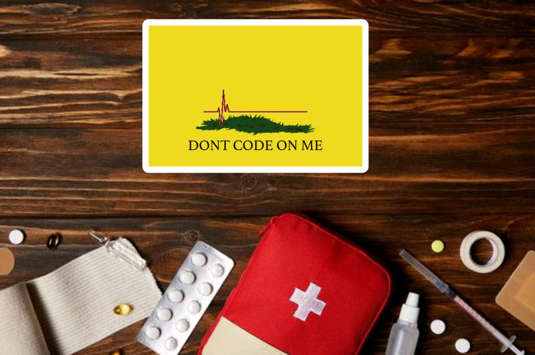 Dont Code on Me Sticker, Emt, Paramedic, First Responder, Star of Life ...