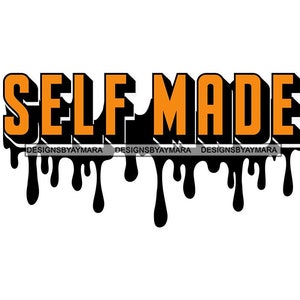Self-made Hustler Quote Positive Saying Hustle Grind Dripping Fonts ...