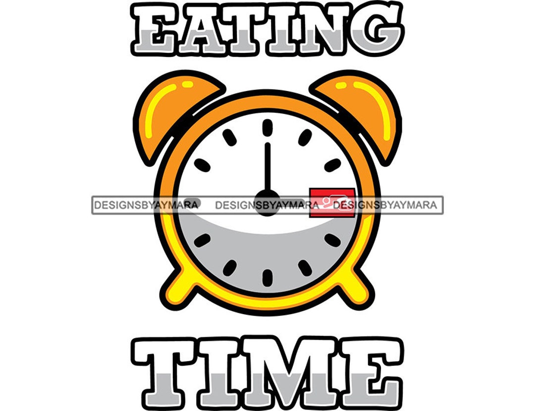Eating Time Funny Hilarious Quotes for T-shirts Phrases Ironical ...