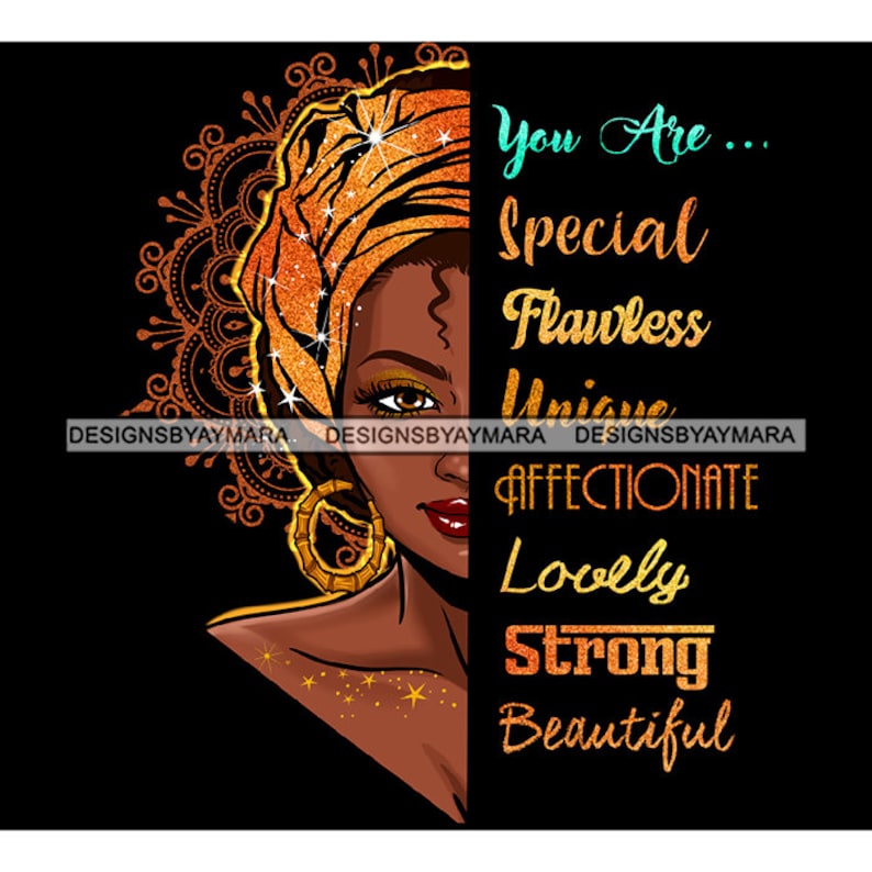 Afro Black Woman You Are Special Flawless Quotes Proud Melanin Popping ...