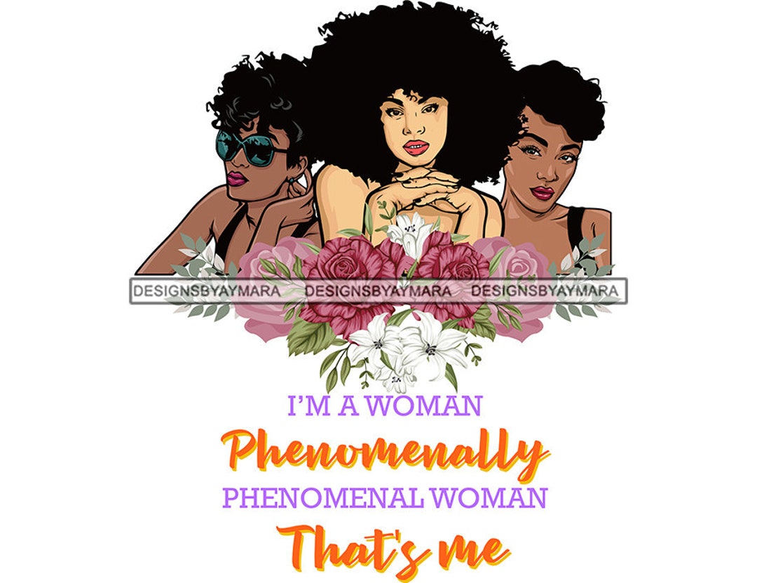 I'm A Woman Phenomenally Phenomenal Woman That's Me - Etsy