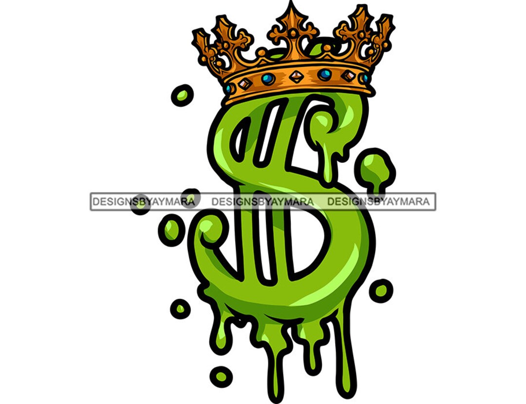 King Money Sign Dripping Queen Cartoon Character Crown Royal Power ...