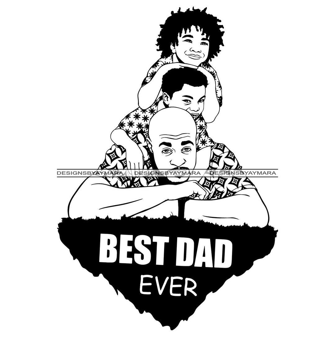 Father's Day Dad Daddy Papa True Love Affection Protection Guide .SVG ...