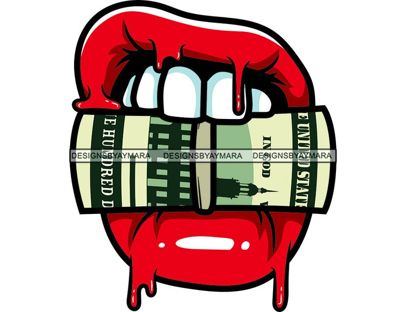 Mouth Lips Biting Money Roll Dripping Red Lipstick Hustle Hustler ...