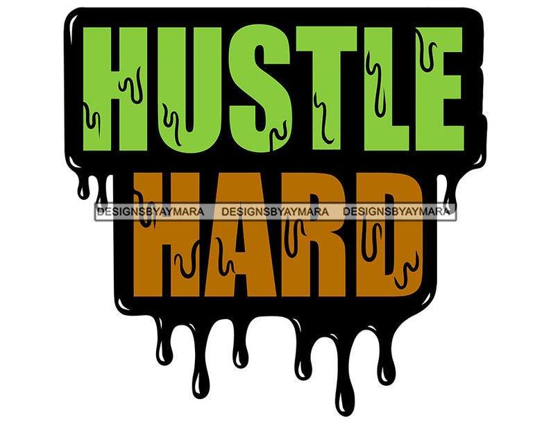 Hustle Hard Quote Grind Hard Work Pays off Dripping Fonts - Etsy