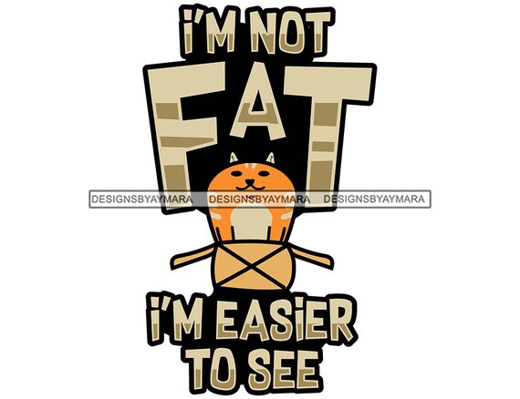 Hilarious Fat Quotes