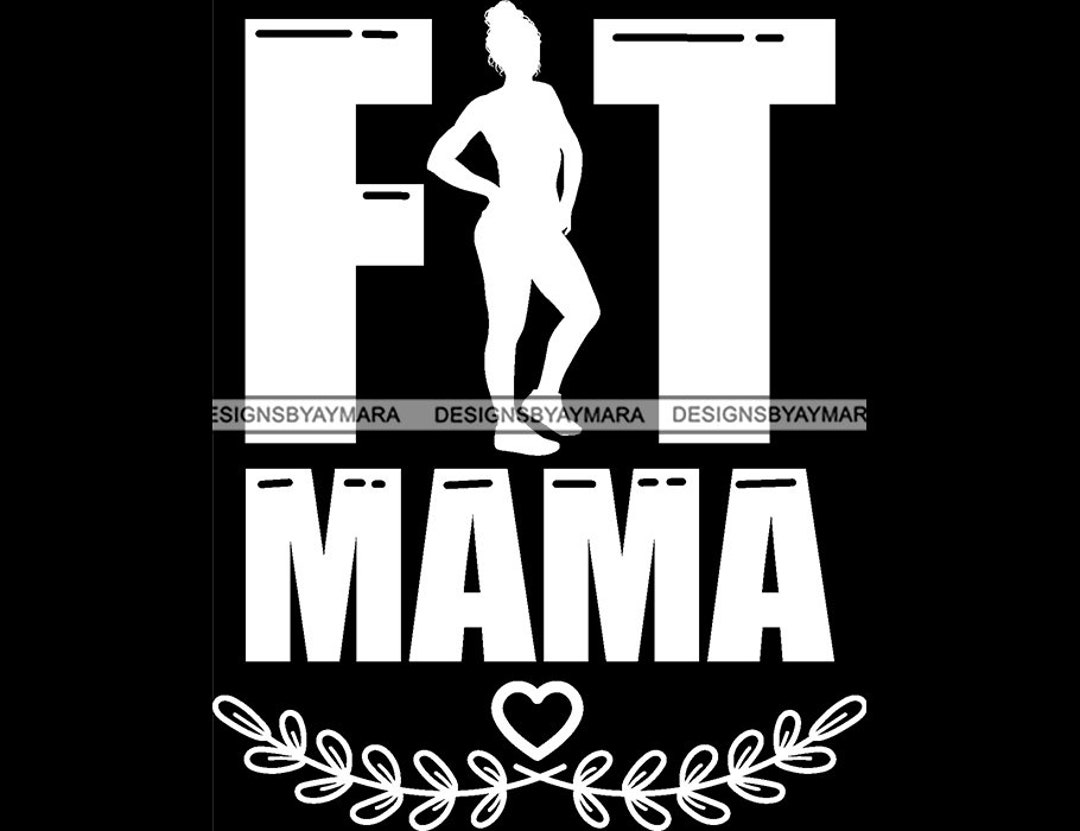 Fit Mama Cute Fitness Motivational Quotes Fit Healthy Body Physique ...