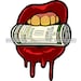 Red Lips Dripping Holding Money Roll Cash White Teeth Mouth Dinero Cash ...