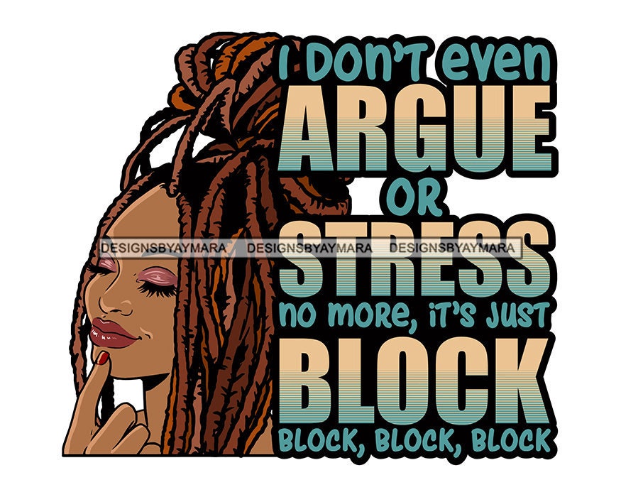 Dreadlocks Diva Gangster Quotes SVG Nubian Queen Woman Melanin | Etsy