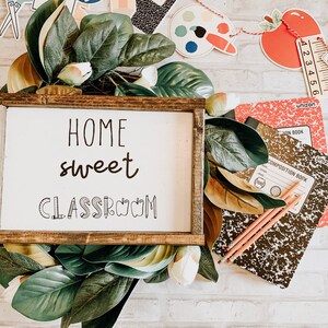 Teacher Gift/ Home Sweet Classroom - Teacher Classroom Door Decor ...