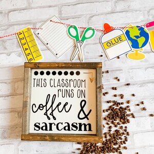 Teacher Gift/ Classroom Runs on Coffee - Classroom Decor - Teacher Gift ...