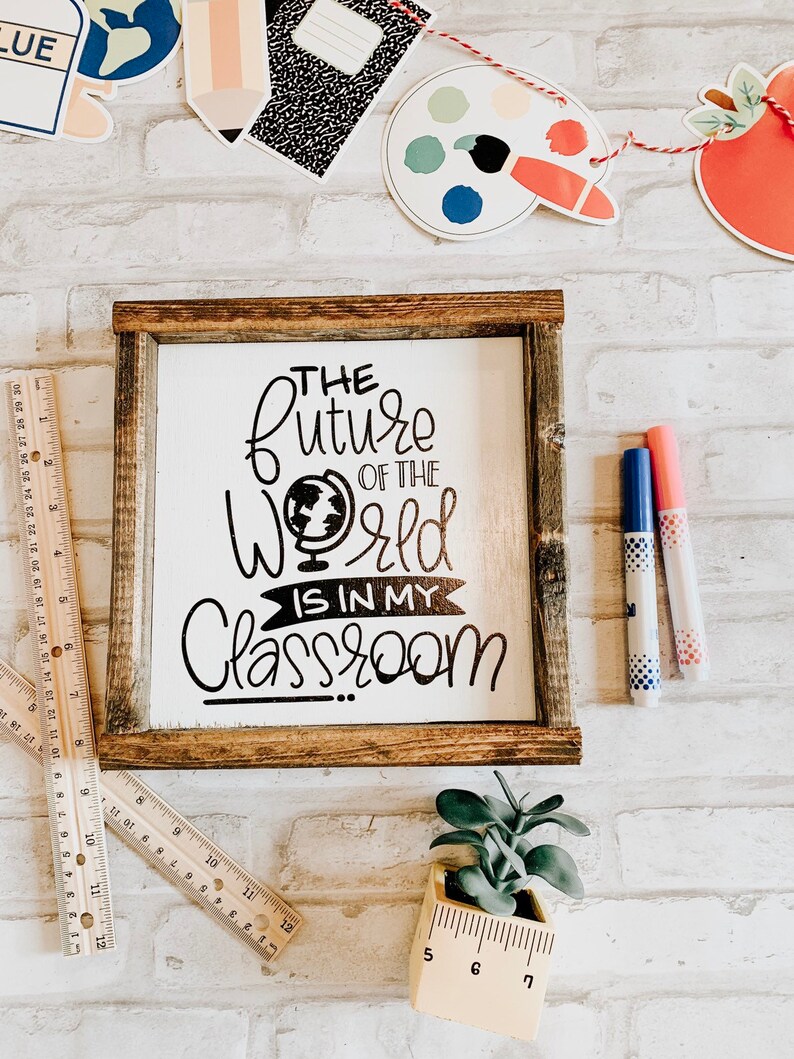 The Future of the World is in My Classroom Classroom Decor | Etsy