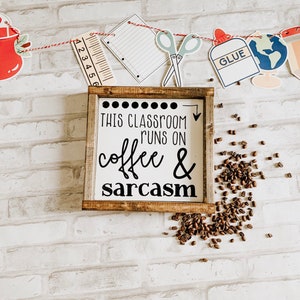 Teacher Gift/ Classroom Runs on Coffee - Classroom Decor - Teacher Gift ...