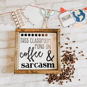 Teacher Gift/ Classroom Runs on Coffee - Classroom Decor - Teacher Gift ...