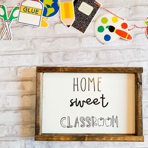 Teacher Gift/ Home Sweet Classroom - Teacher Classroom Door Decor ...