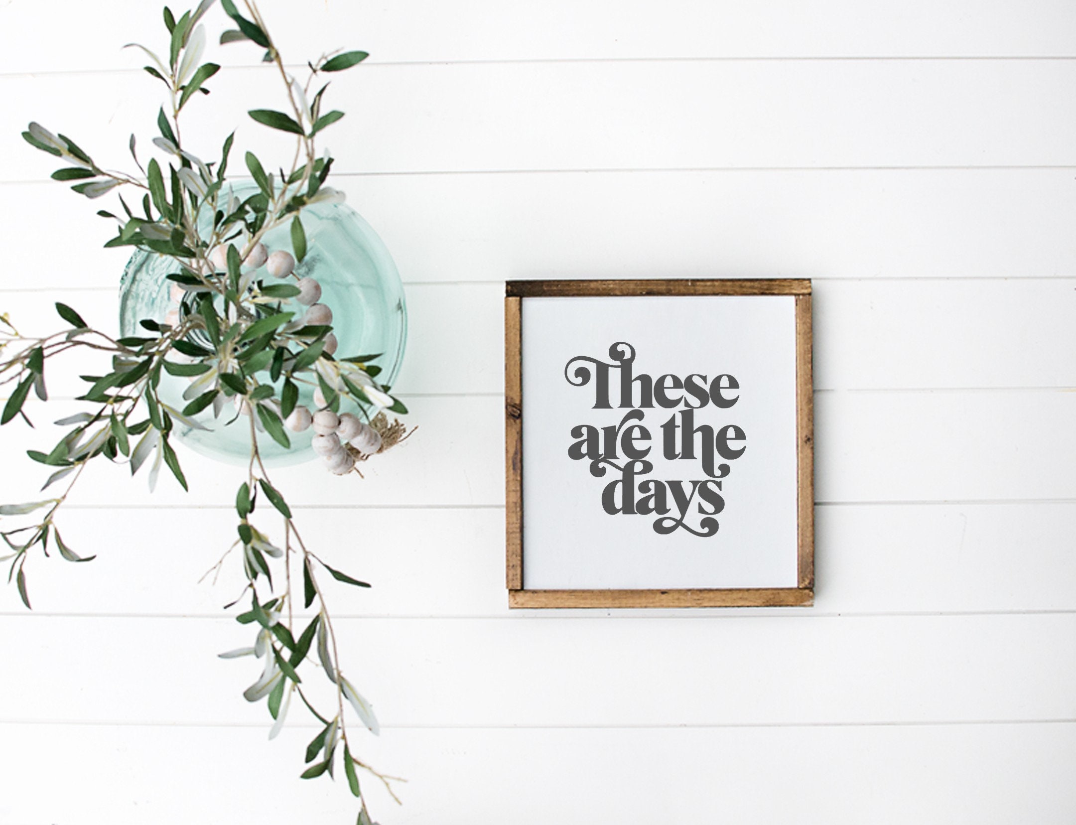 These Are the Days Sign These Are the Good Old Day Sign - Etsy