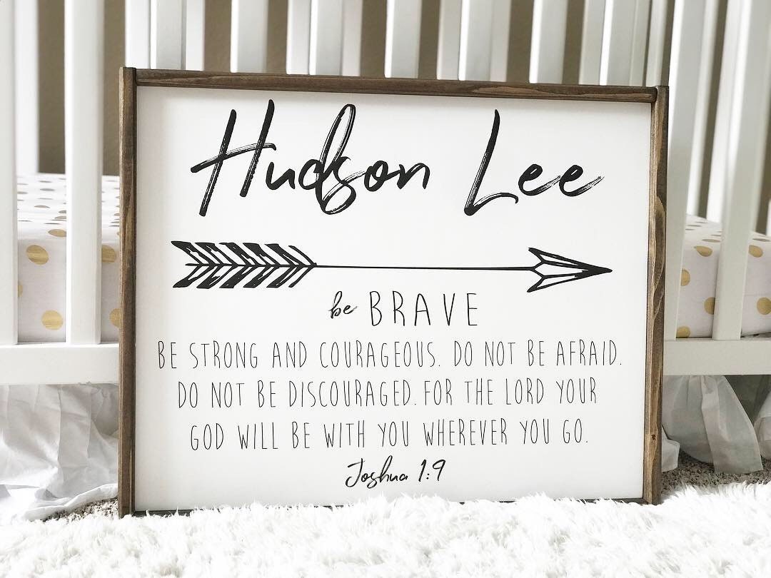 Be Brave Sign Personalized Nursey Sign Joshua 1:9 Sign Be Strong and ...