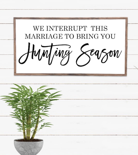 Funny Hunting Season Sign