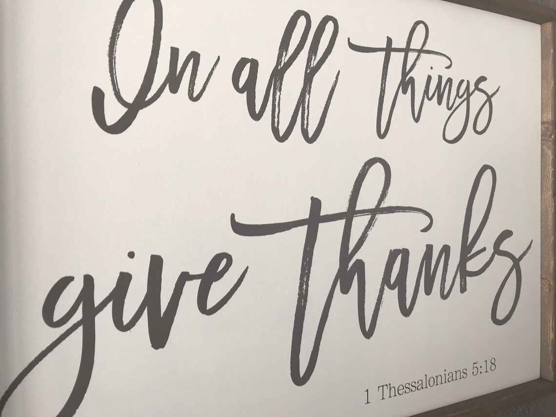 In All Things Give Thanks in All Things Give Thanks Sign | Etsy