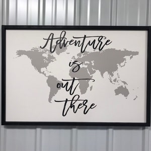 Adventure is Out There Sign | Adventure is Out There Art | Adventure is ...