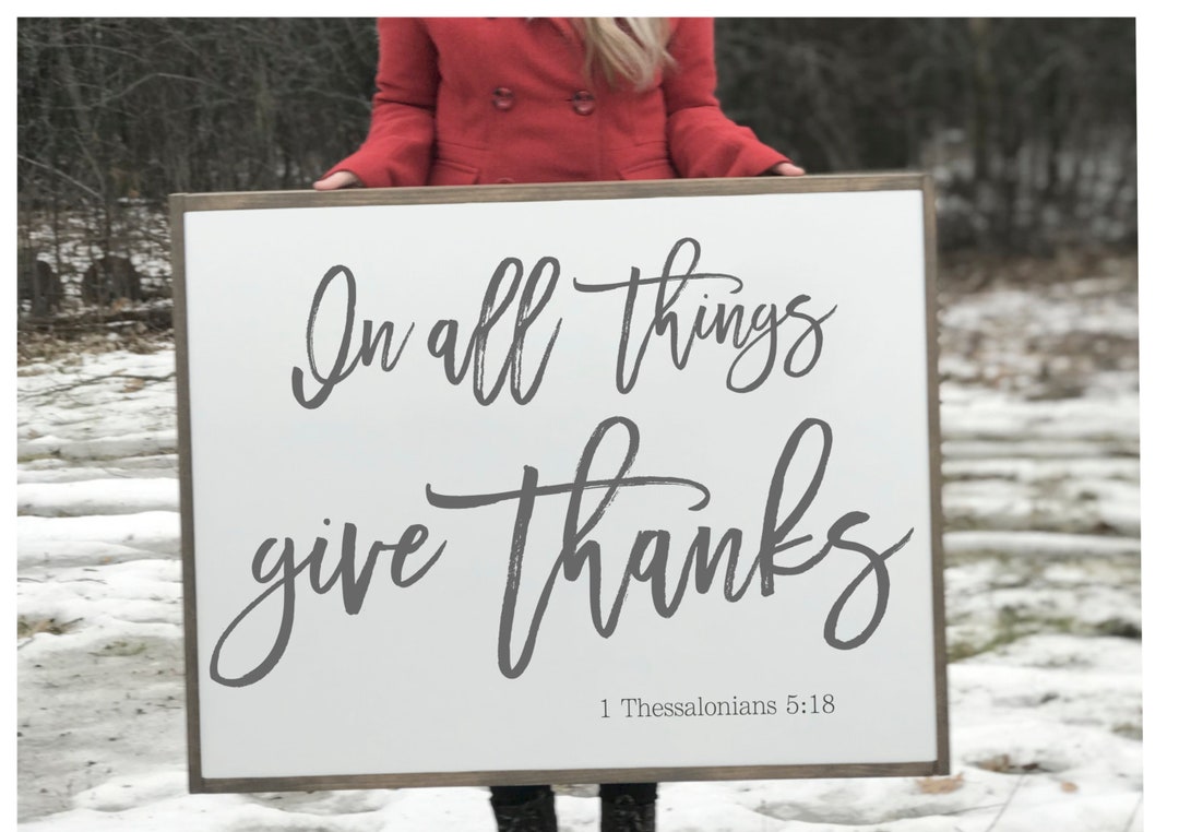 In All Things Give Thanks | in All Things, Give Thanks Sign | Fall ...