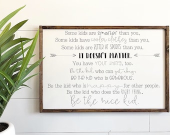 Some Kids Are Smarter Than You Sign, Be The, Kid, Nice Kid, Nice Kid ...