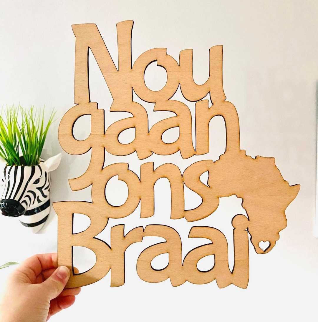 Nou Gaan Ons Braai Sign - Etsy
