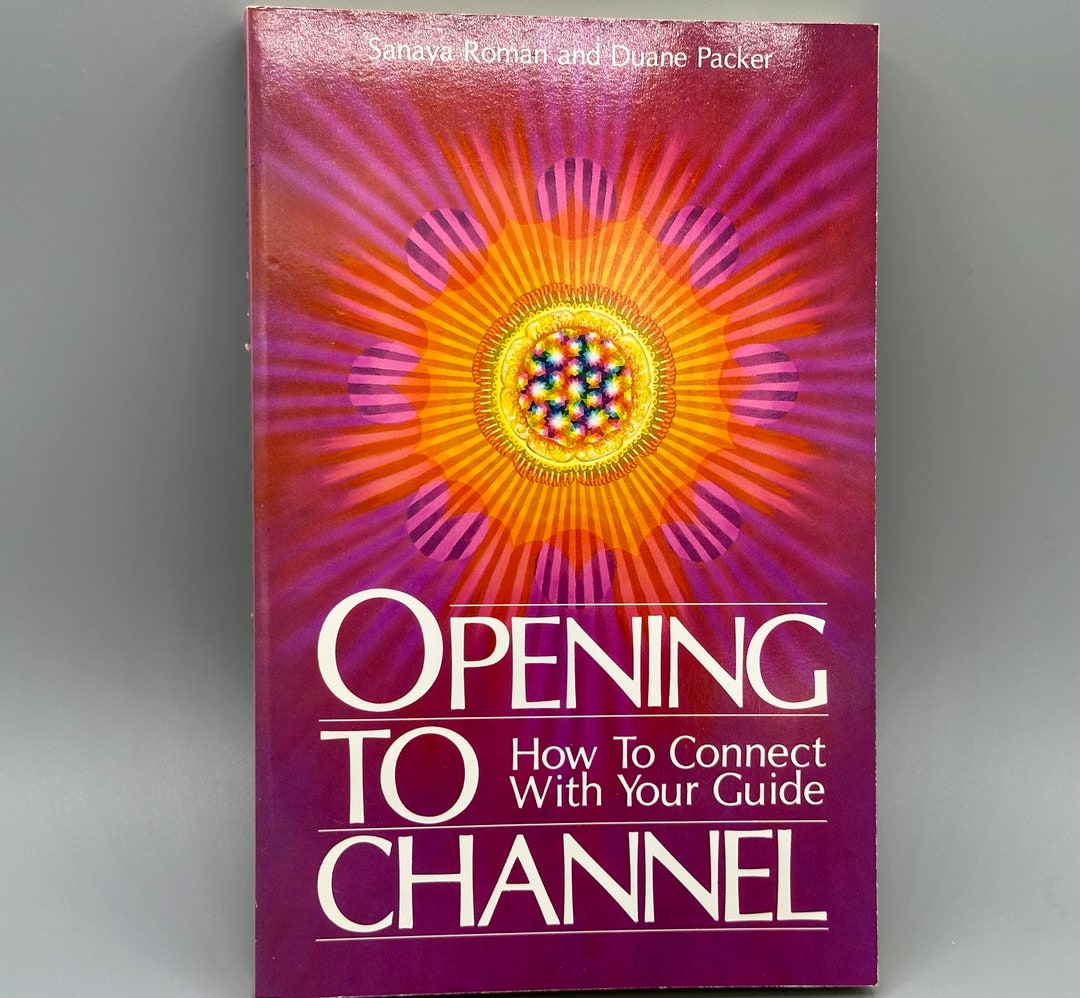 Opening to Channel Book: Sanaya Roman & Duane Packer, Vintage Softcover ...