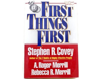 First Things First by Stephen R. Covey Vintage Hardcover 1994 - Etsy