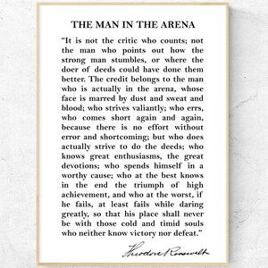 The Man in the Arena, Theodore Roosevelt Quote. Inspirational Poster ...