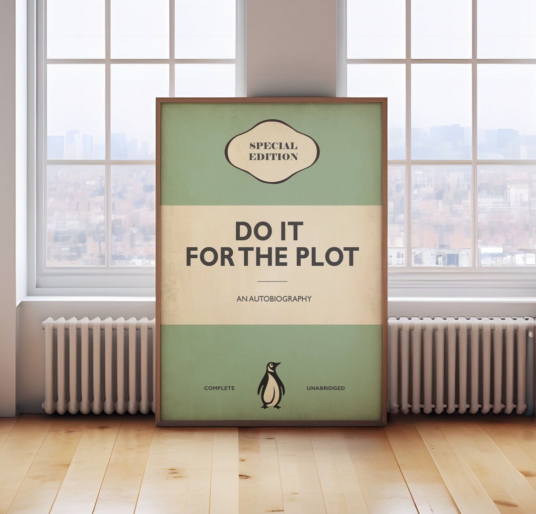 Do It for the Plot Print, Funny Book Art, Trendy Print, Book Cover ...