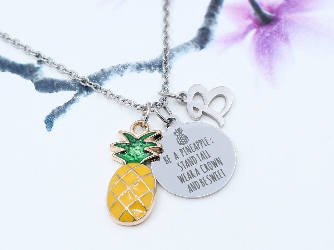 Be A Pineapple Stand Tall Wear A Crown and Be Sweet Necklace ...