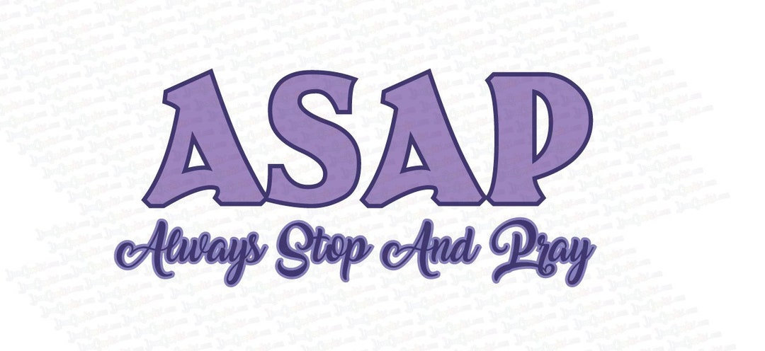 ASAP - Always Stop and Pray - Vinyl Decal - Choice of Color - Made in ...