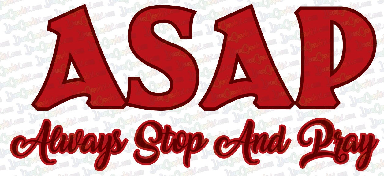 ASAP Always Stop and Pray Vinyl Decal Choice of Color - Etsy