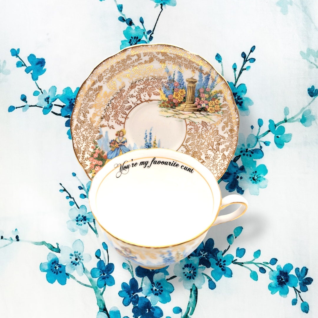 You're My Favourite C*nt - Altered Vintage Tea Cup and Saucer - Swear ...