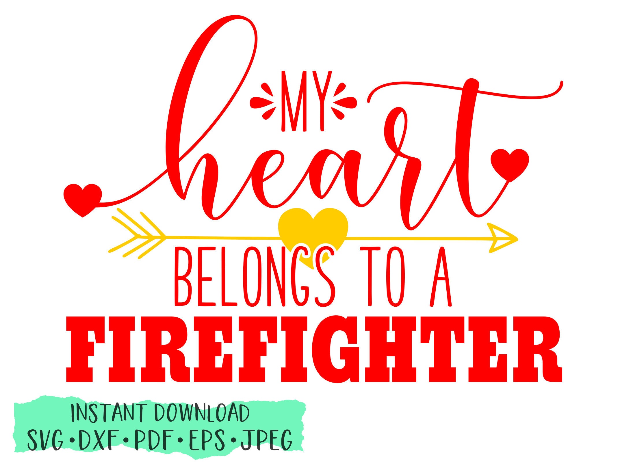 My Heart Belongs to A Firefighter SVG Valentine Cut File | Etsy