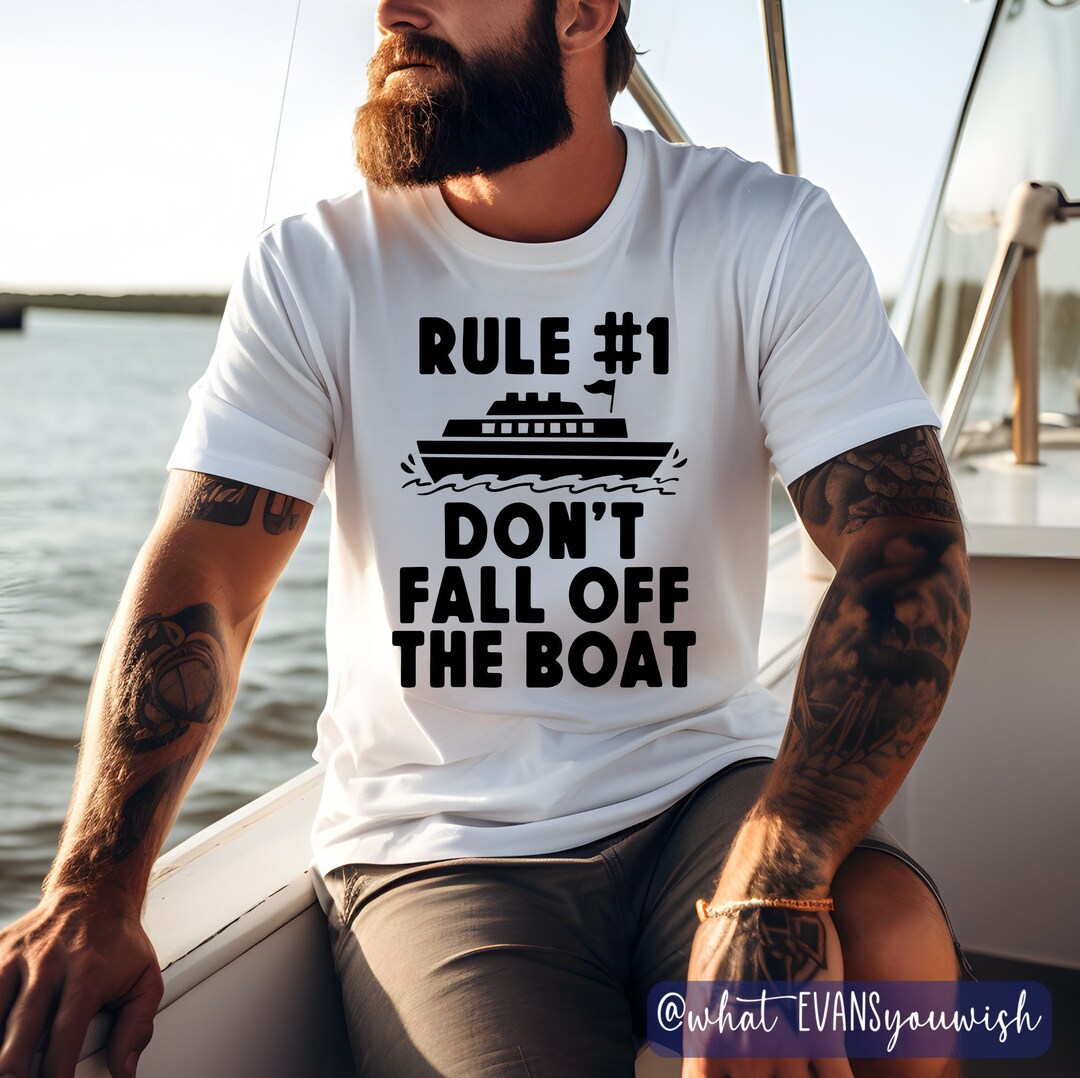 The don't Fall off the Boat T-shirt Cruise Vacation Cruise Life Funny ...