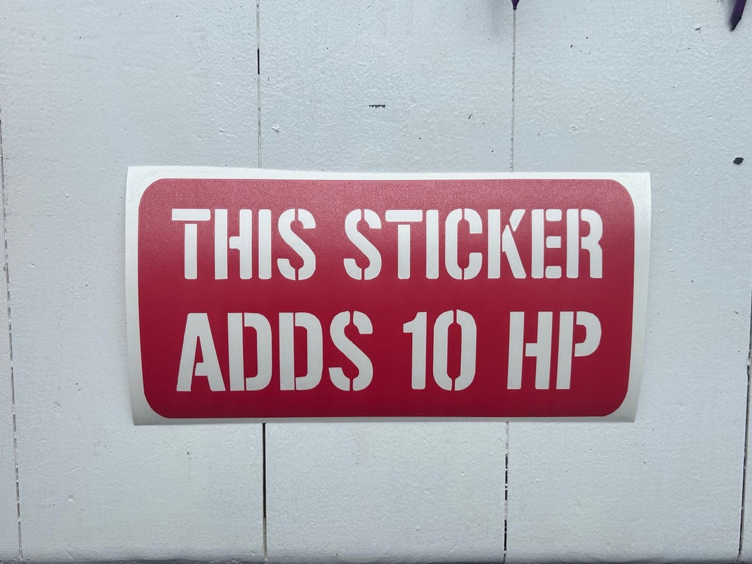 This Sticker Adds 10 HP Vinyl Decal - Etsy